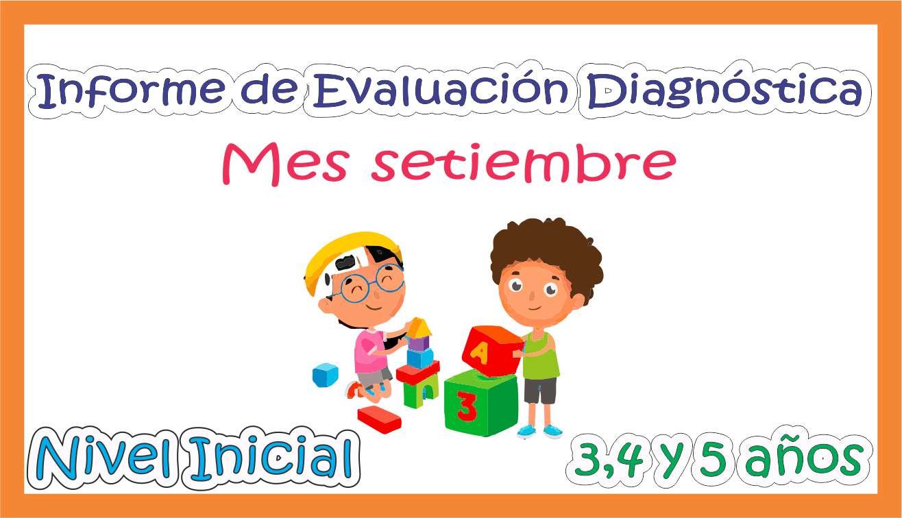 Informe De Evaluación Diagnóstica Para Nivel Inicial Mes Setiembre